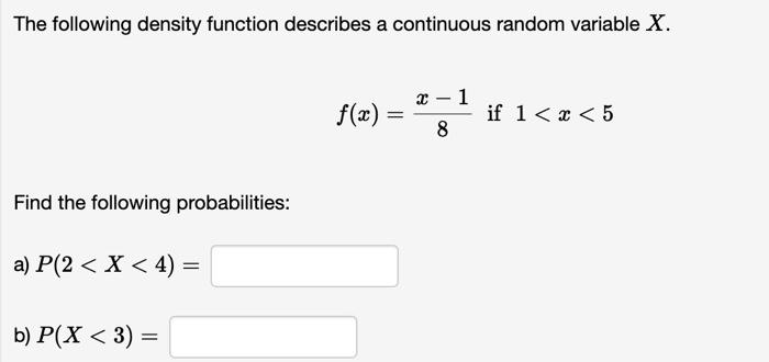 Solved The following density function describes a continuous | Chegg.com