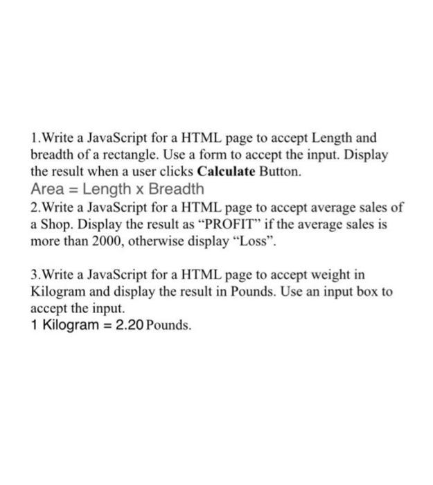 Solved 1. Write a JavaScript for a HTML page to accept | Chegg.com