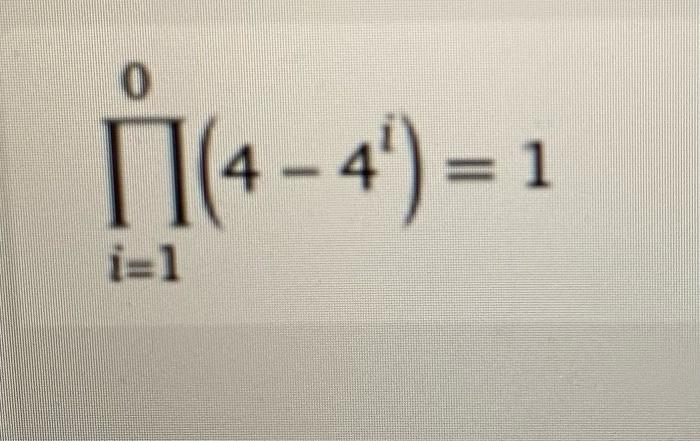 ∏i=10(4−4i)=1 | Chegg.com