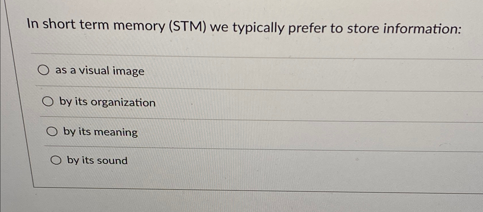 Solved In short term memory (STM) ﻿we typically prefer to | Chegg.com