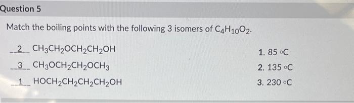 Solved Match the boiling points with the following 3 isomers | Chegg.com