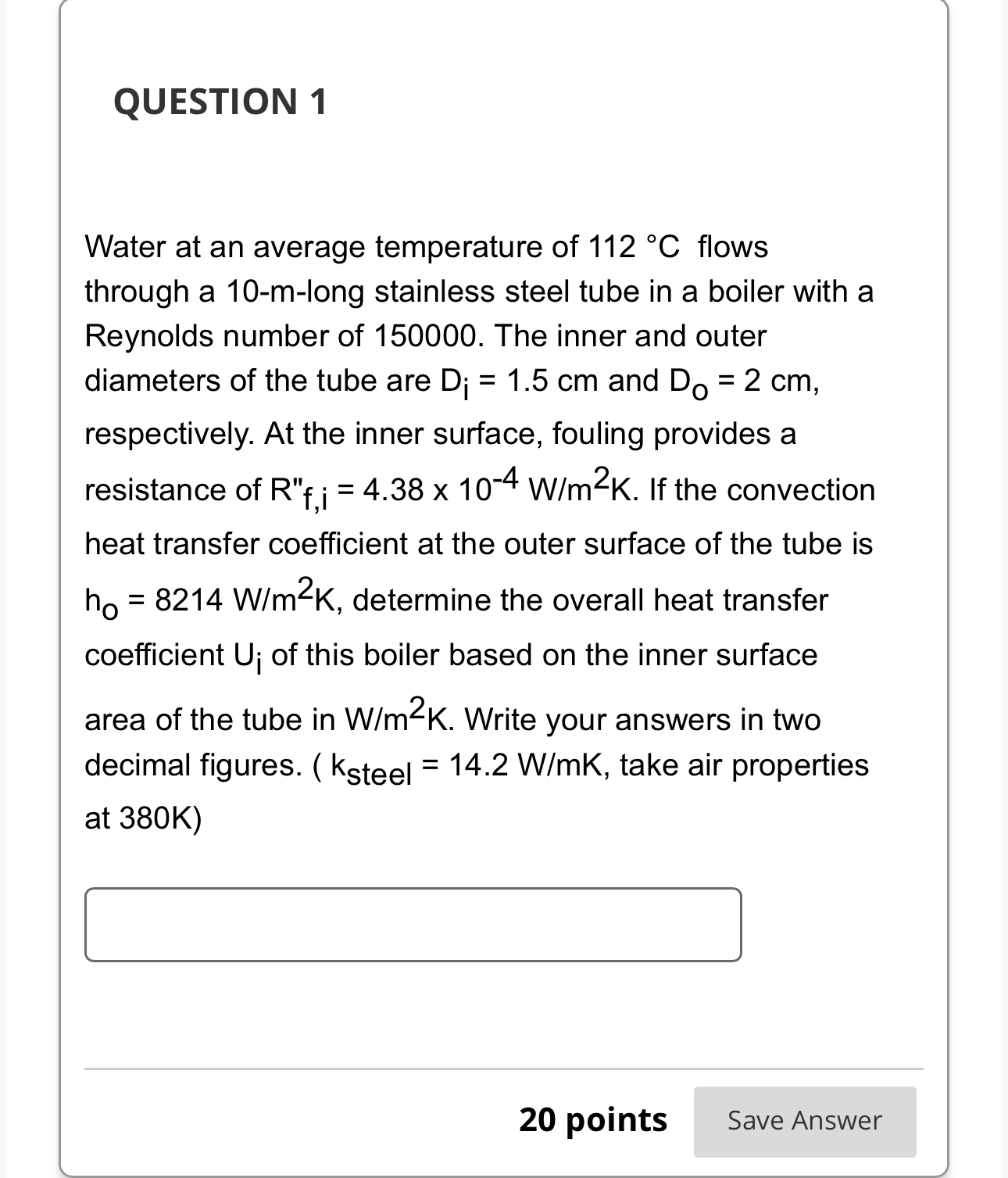 Solved QUESTION 1Water at an average temperature of 112°C | Chegg.com