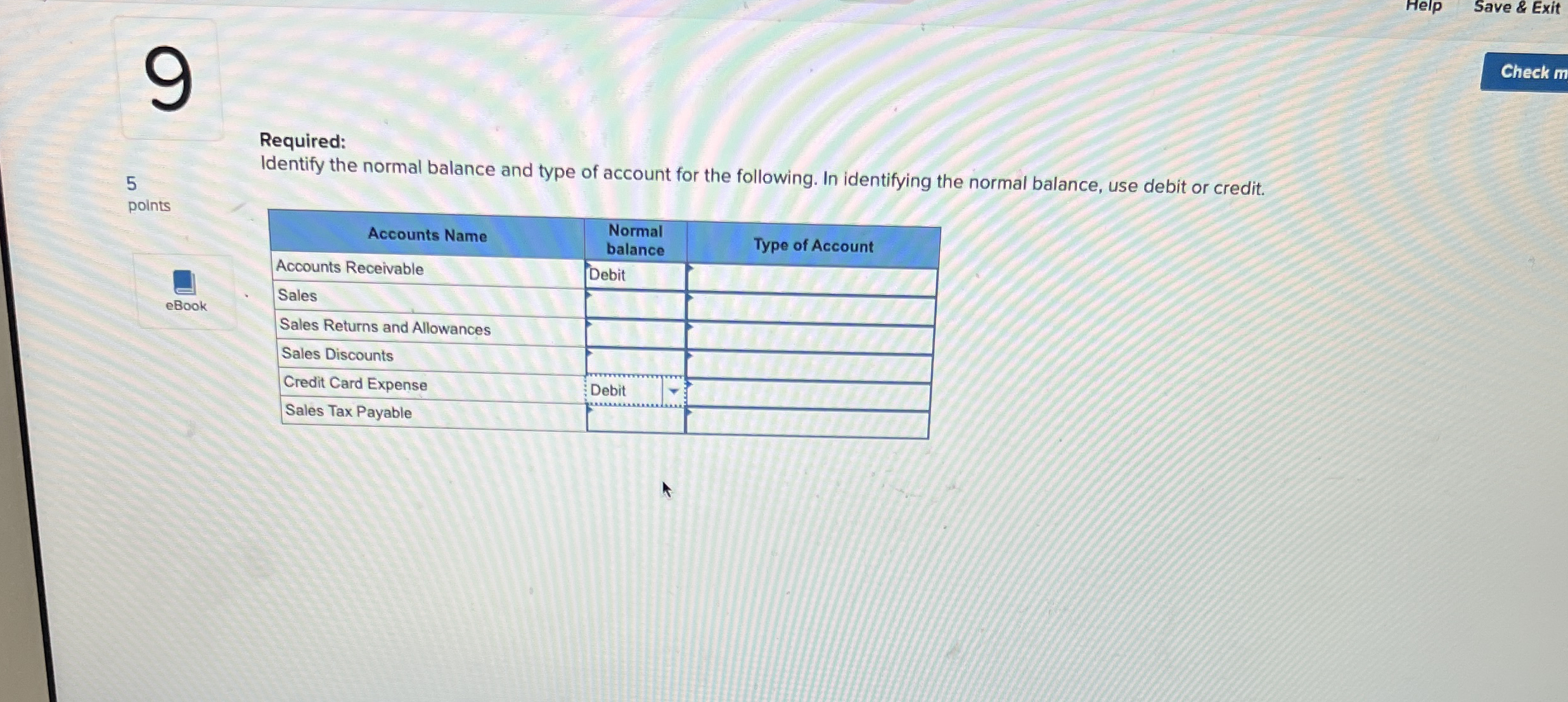 [Solved]: Help Save & Exit 9 Required: 5 Identify the no