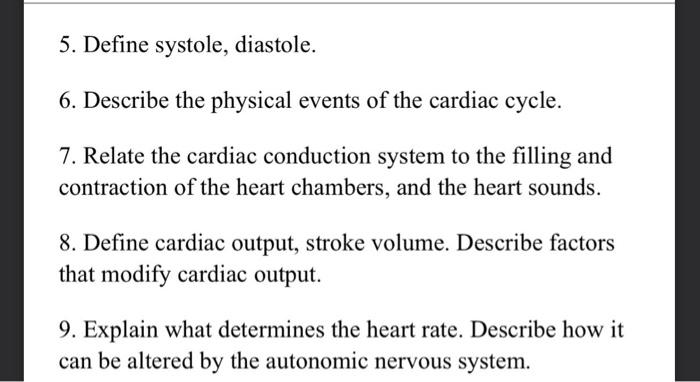 Solved 5. Define systole diastole. 6. Describe the physical Chegg