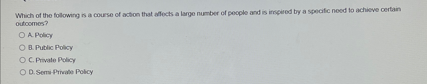 Solved Which of the following is a course of action that | Chegg.com