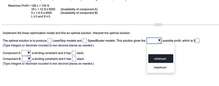 Solved Implement the linear optimization model and find an | Chegg.com