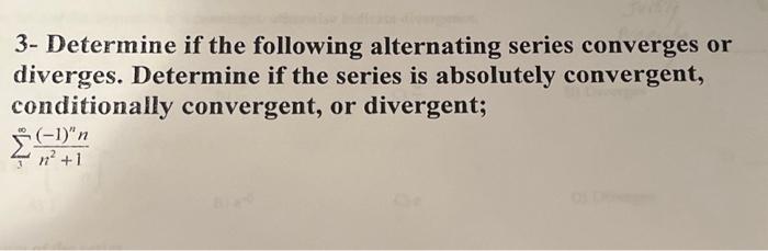Solved 3-Determine if the following alternating series | Chegg.com
