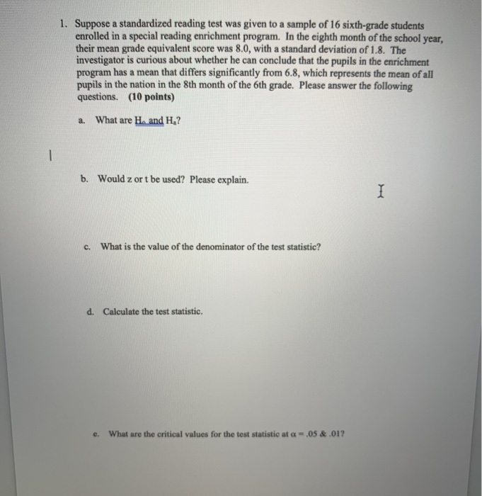 Solved 1. Suppose a standardized reading test was given to a | Chegg.com