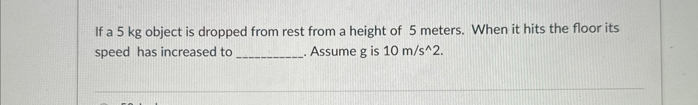 Solved If a 5kg ﻿object is dropped from rest from a height | Chegg.com