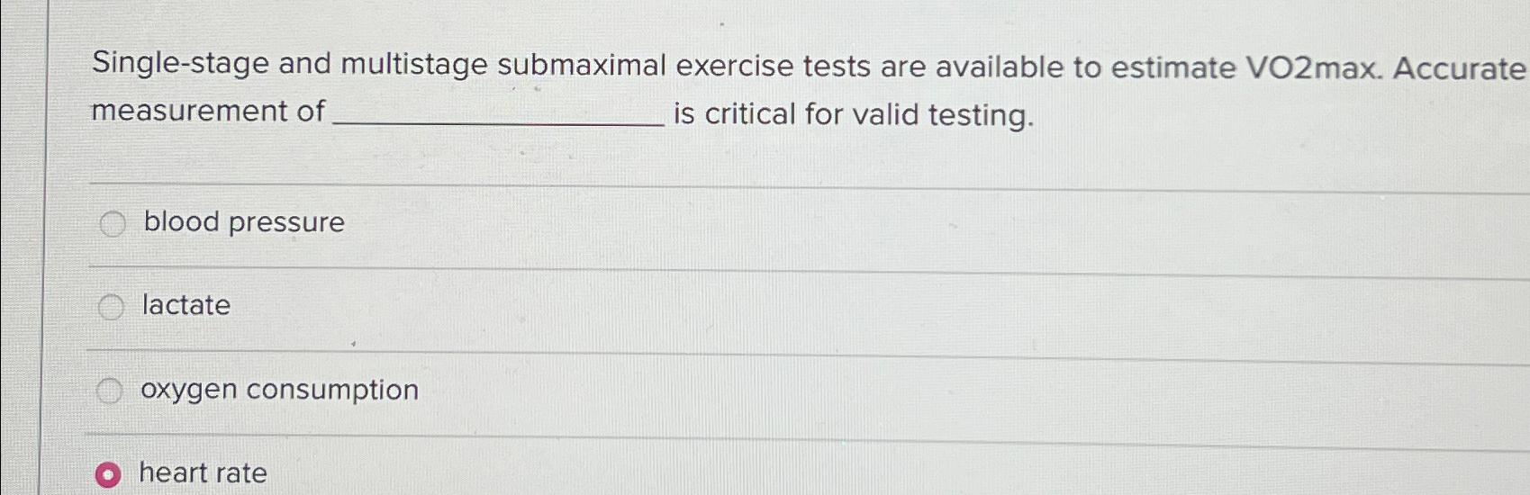 Solved Single-stage and multistage submaximal exercise tests | Chegg.com