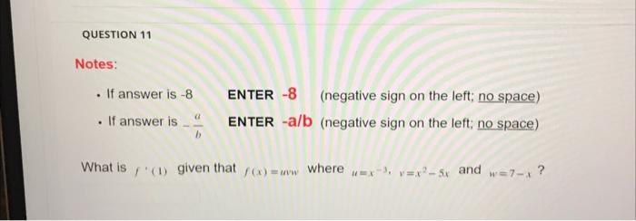 Solved QUESTION 11 Notes: - If answer is -8 ENTER -8 | Chegg.com