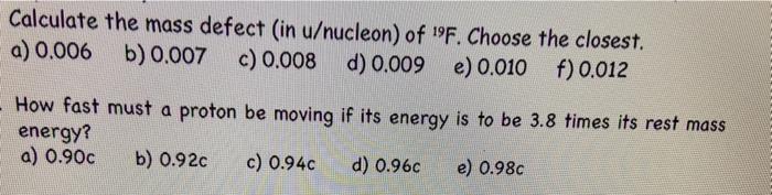 Solved Calculate the mass defect (in u/nucleon) of 19F. | Chegg.com