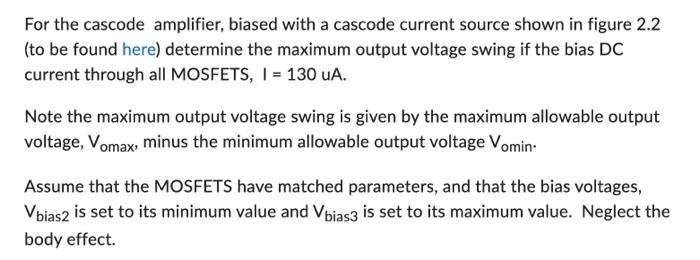 Solved For the cascode amplifier, biased with a cascode | Chegg.com