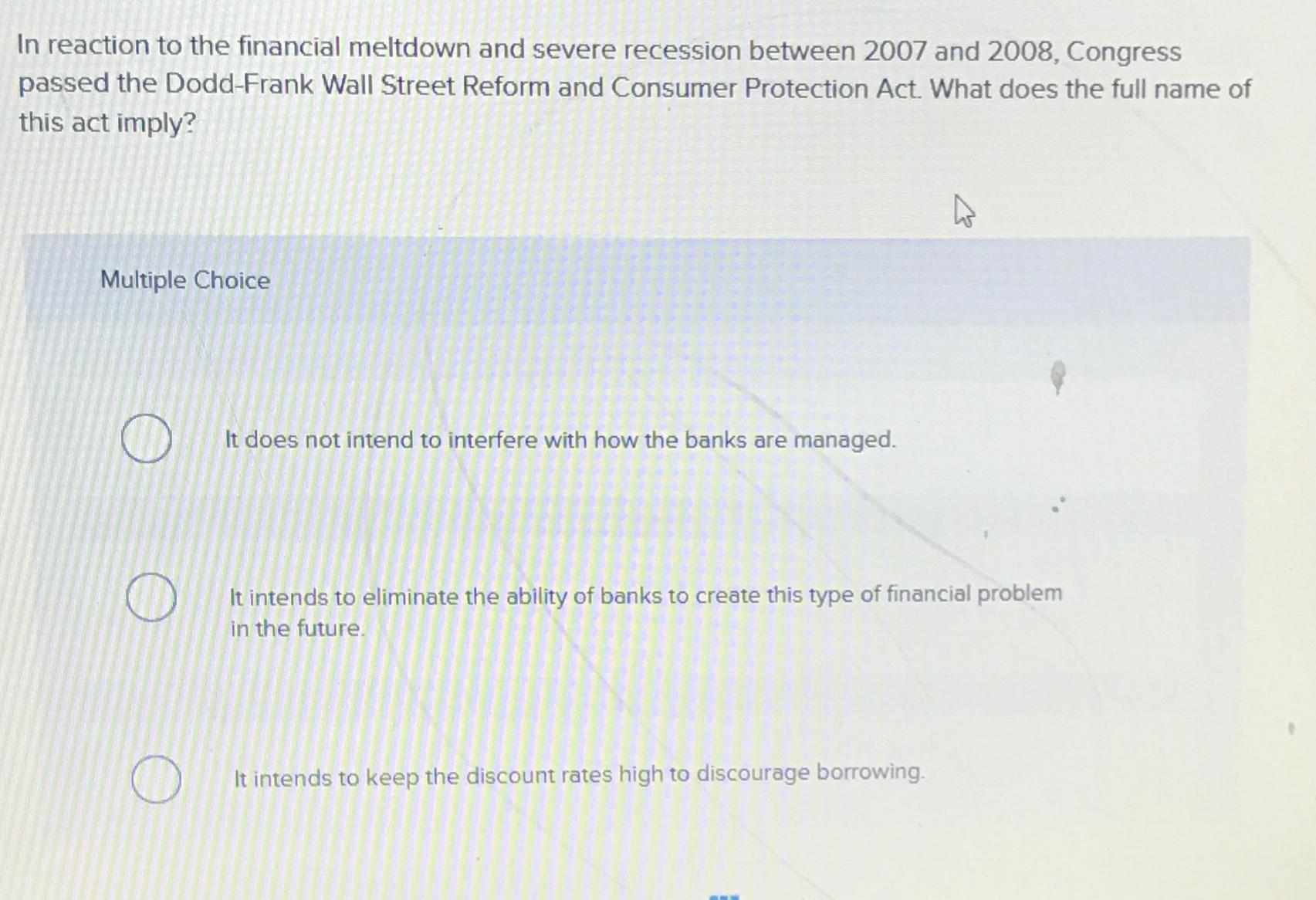 Solved In reaction to the financial meltdown and severe | Chegg.com