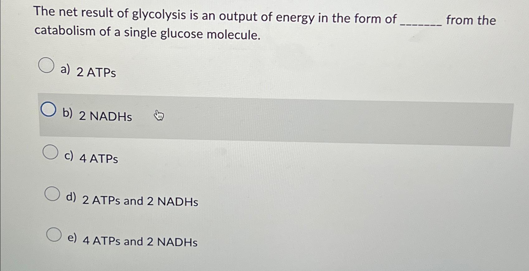 Solved The net result of glycolysis is an output of energy | Chegg.com