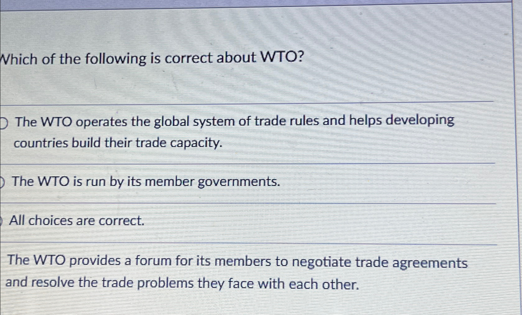 Solved Which of the following is correct about WTO?The WTO | Chegg.com