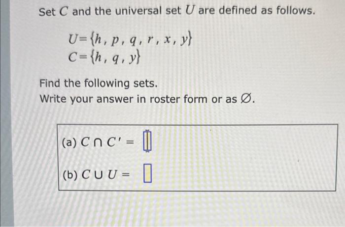 Solved Set C and the universal set U are defined as follows. | Chegg.com