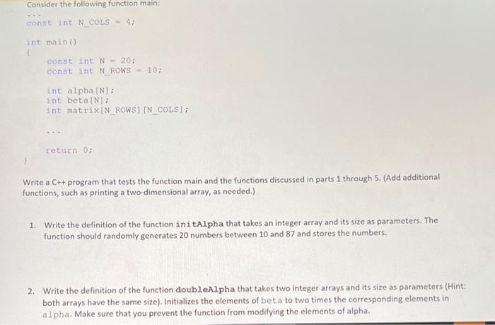 Solved Consider the following function main const int N COLS | Chegg.com