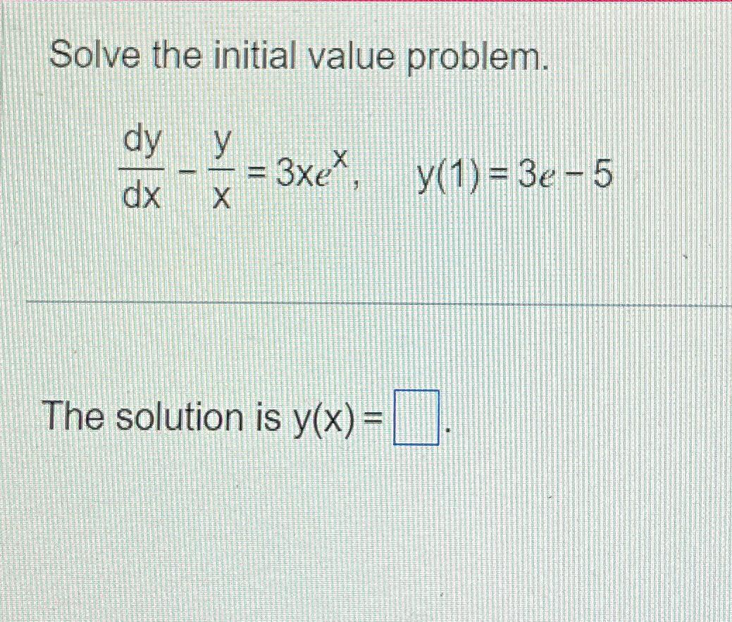 Solved Solve the initial value | Chegg.com