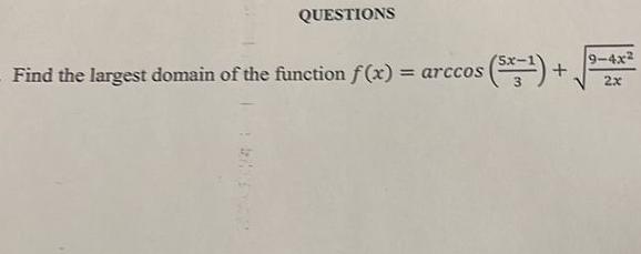 Solved QUESTIONSFind the largest domain of the function | Chegg.com