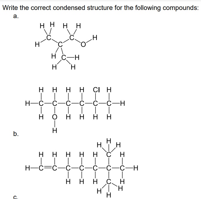 Solved Write the correct condensed structure for the | Chegg.com