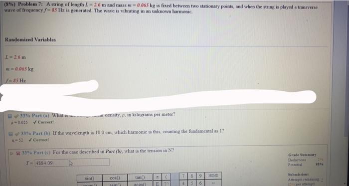 Solved (8\%6) Problem 7: A string of length L=2.6 m and mass | Chegg.com