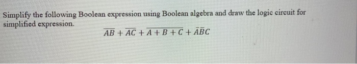 Solved Simplify the following Boolean expression using | Chegg.com