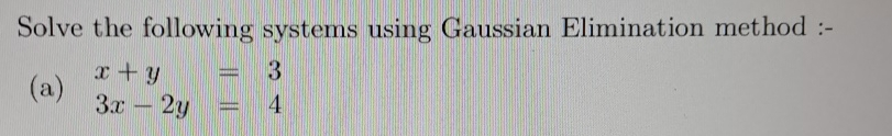 Solved Solve the following systems using Gaussian | Chegg.com