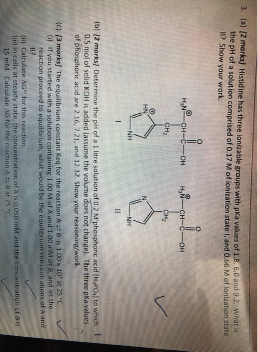 Solved 3. (a) [2 marks) Histidine has three ionizable groups | Chegg.com