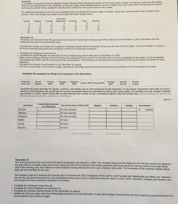Appendix A Continuing Payroll Project: Wayland Custom | Chegg.com