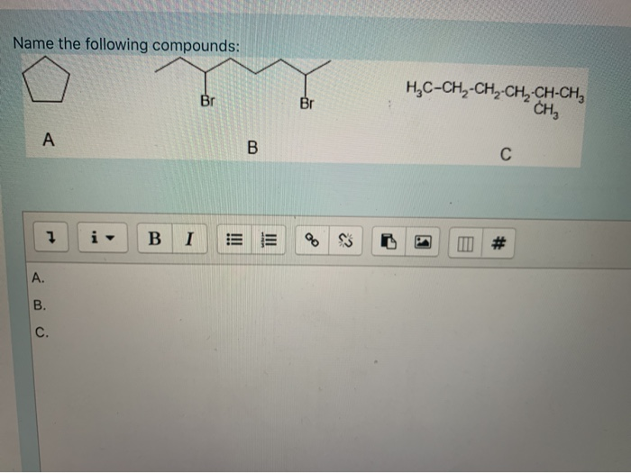 Solved Name the following compounds: Br Br | Chegg.com