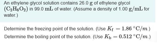 Solved An ethylene glycol solution contains 26.0 g of | Chegg.com