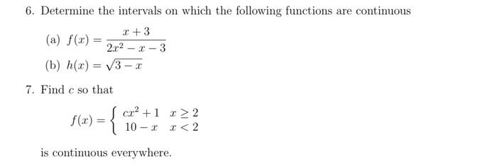 Solved 6-Determine the intervals on which of the following | Chegg.com