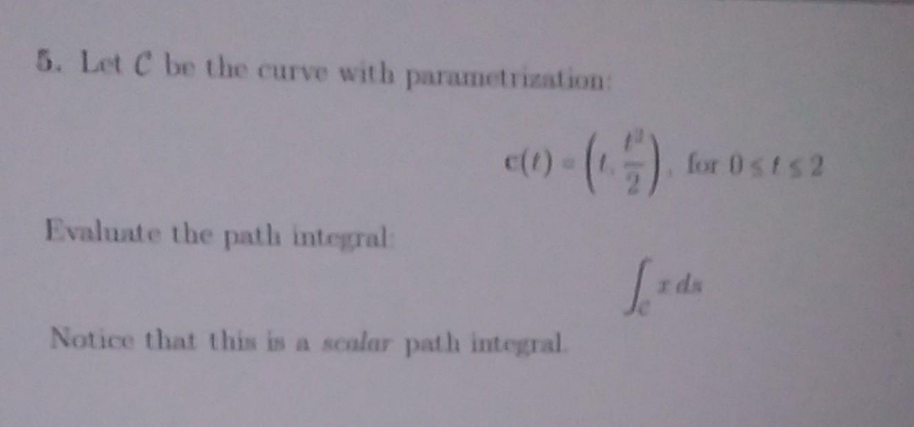 Solved 5. Let C be the curve with parametrization | Chegg.com
