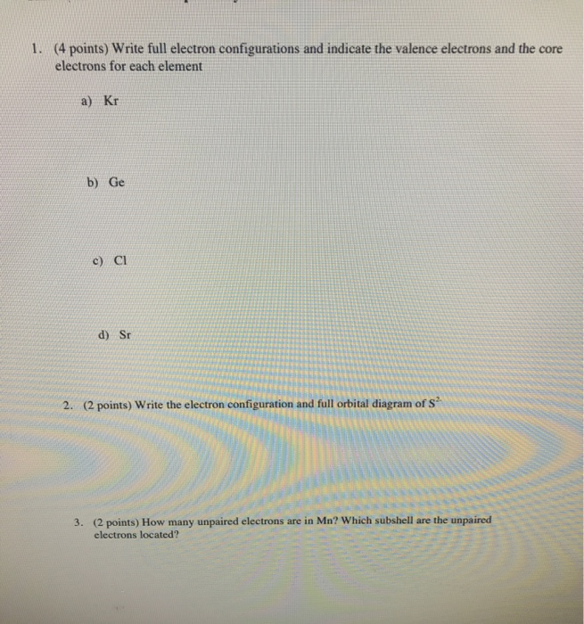 Solved 1. (4 points) Write full electron configurations and | Chegg.com Solved 1. (4 points) Write full electron configurations and | Chegg.com