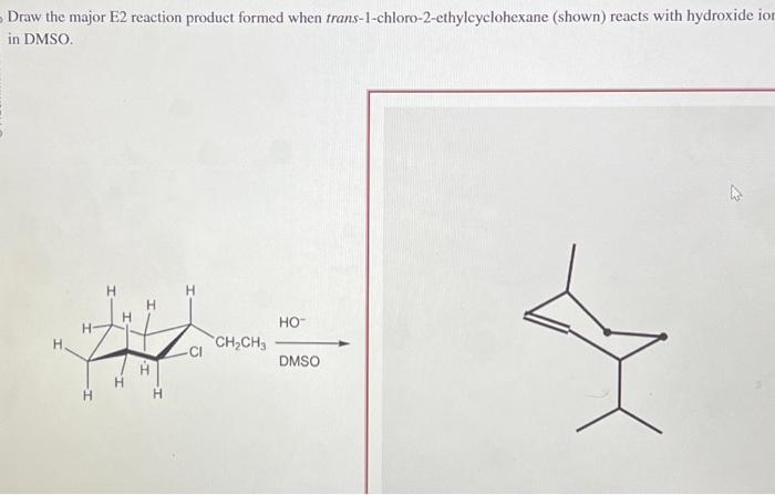 Solved Draw the major E2 reaction product formed when | Chegg.com