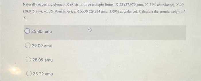 Solved Naturally occurring element X exists in three | Chegg.com