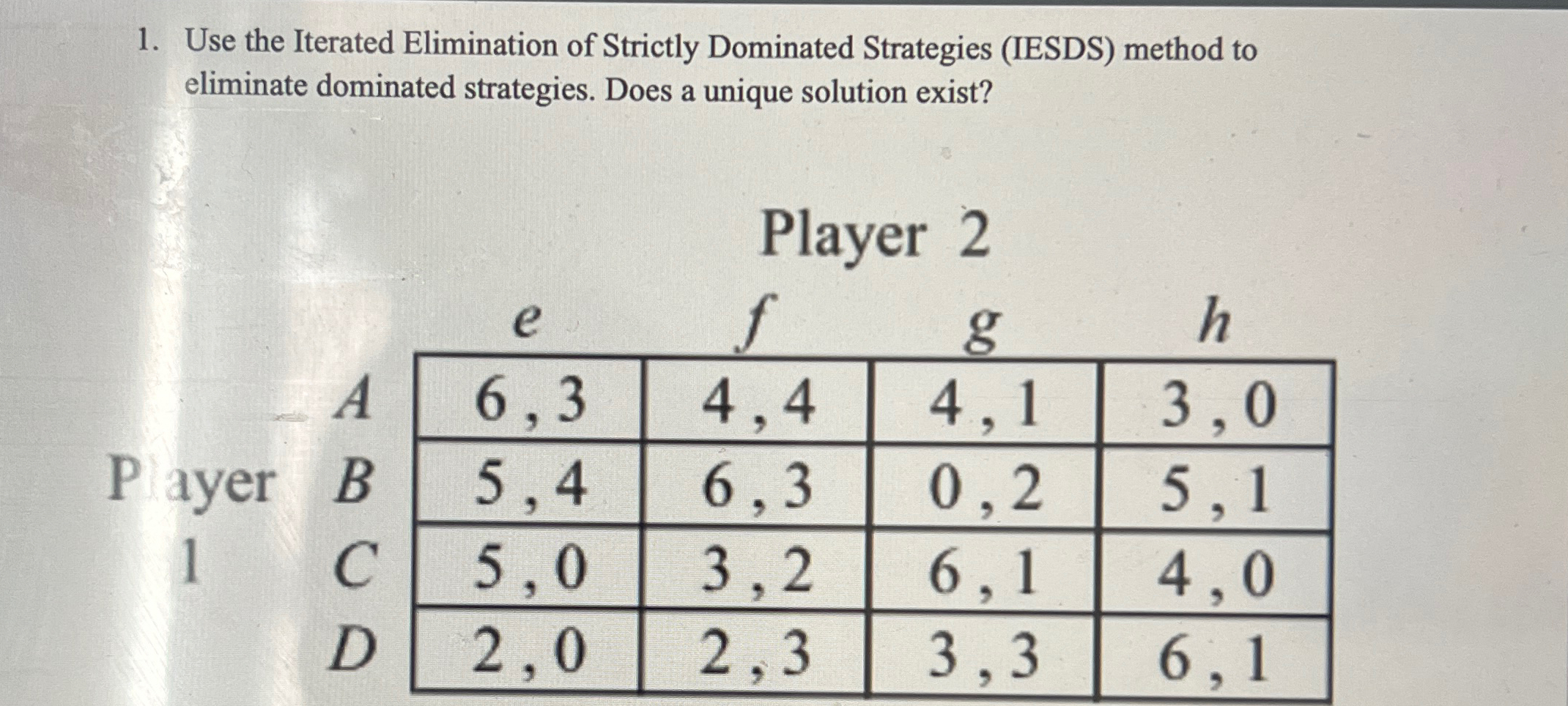 Solved Use the Iterated Elimination of Strictly Dominated | Chegg.com