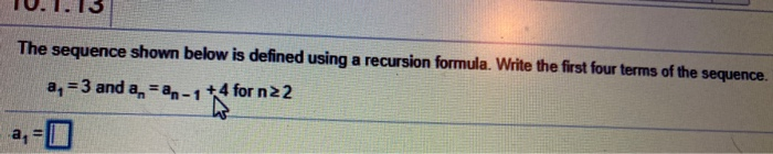 Solved The sequence shown below is defined using a recursion | Chegg.com