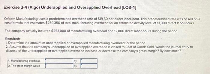 Solved Exercise 3-4 (Algo) Underapplied and Overapplied | Chegg.com