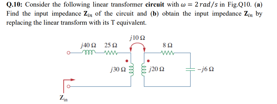 Solved Q.10: Consider the following linear transformer | Chegg.com