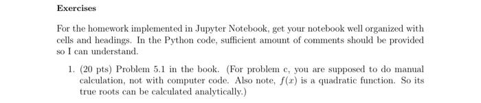 Solved Exercises For the homework implemented in Jupyter | Chegg.com