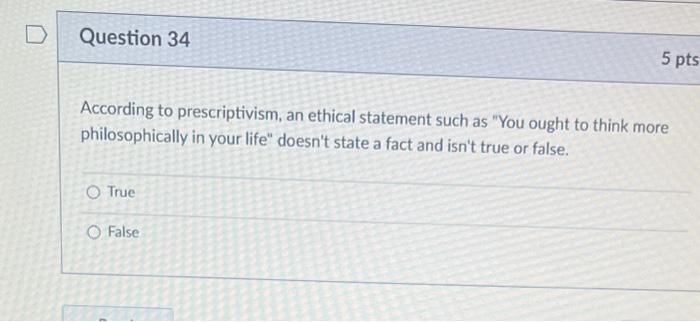 According to prescriptivism, an ethical statement | Chegg.com