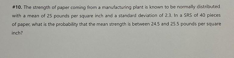 Solved \#10. The strength of paper coming from a | Chegg.com