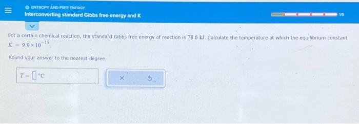 Solved OENTROPY AND FREE ENERGY Interconverting standard | Chegg.com