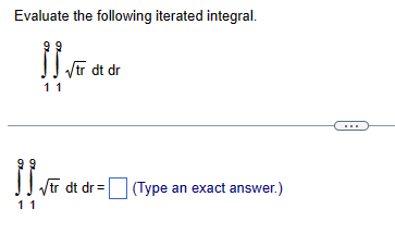 Solved Evaluate the following iterated | Chegg.com