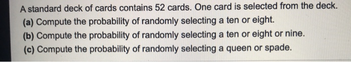 Solved A standard deck of cards contains 52 cards. One card | Chegg.com