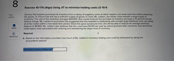 Solved Exercise 10-17A (Algo) Using JIT to minimize holding | Chegg.com