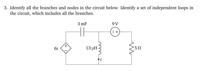 Solved 3. Identify all the branches and nodes in the circuit | Chegg.com