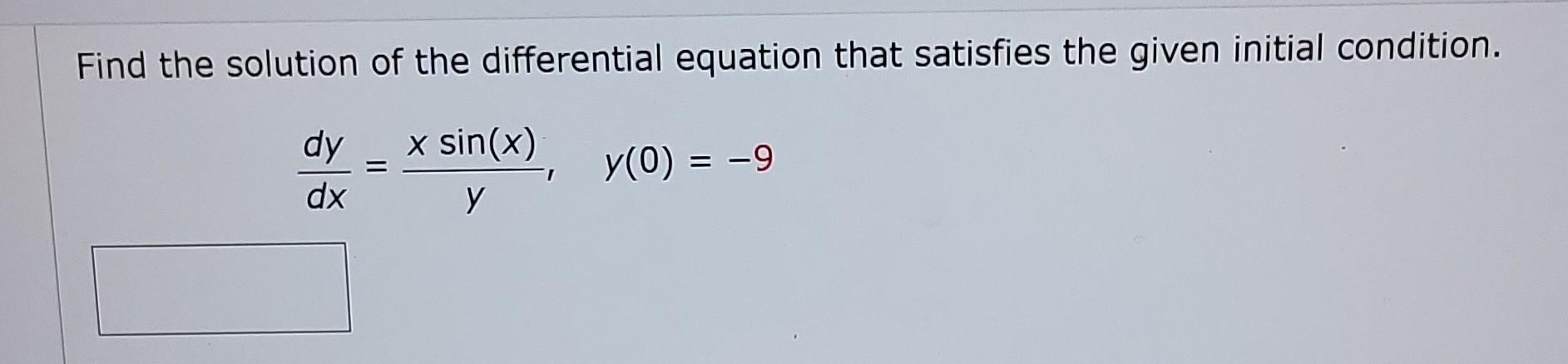 Solved Solve the differential equation. dxdy=9xy (49x2+C)2 | Chegg.com